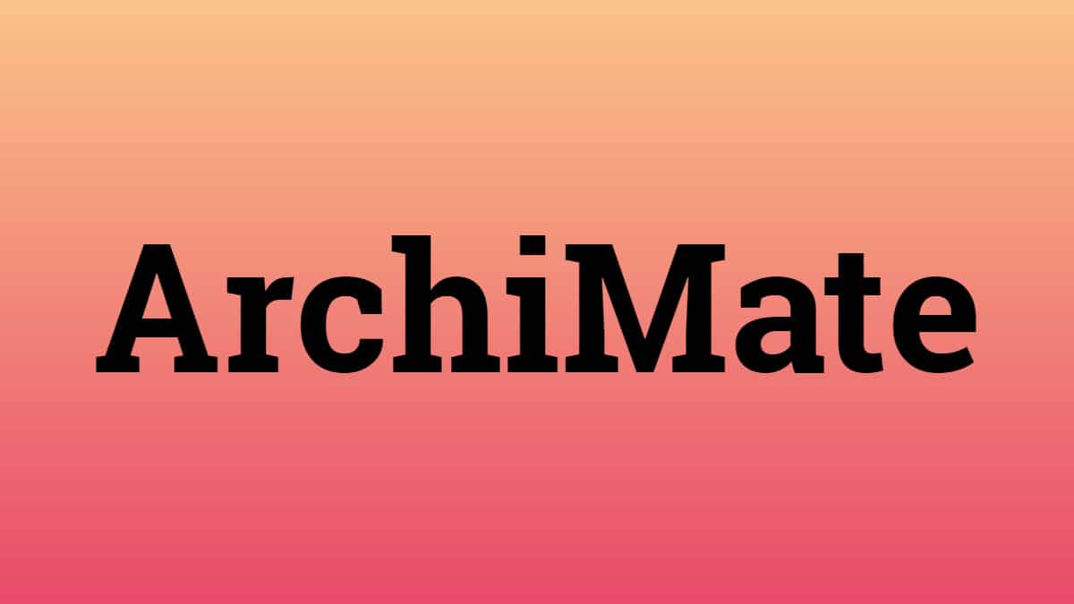 ArchiMate: A quintessential for all architectures - My Chart Guide